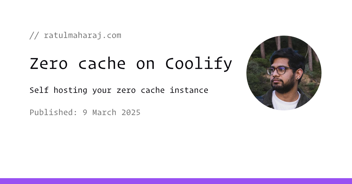 Zero cache on Coolify - Ratul's Blog